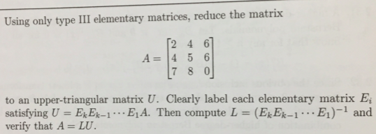 Solved Using only type III elementary matrices, reduce the | Chegg.com