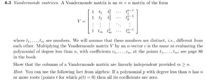 Solved Vandermonde matrices. A Vandermonde matrix is an m | Chegg.com