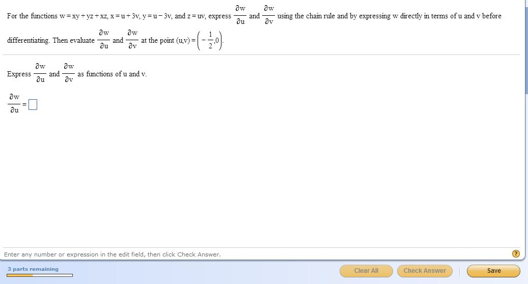 Solved For the functions w = xy + yz + xz, x = u + 3v, y = u | Chegg.com