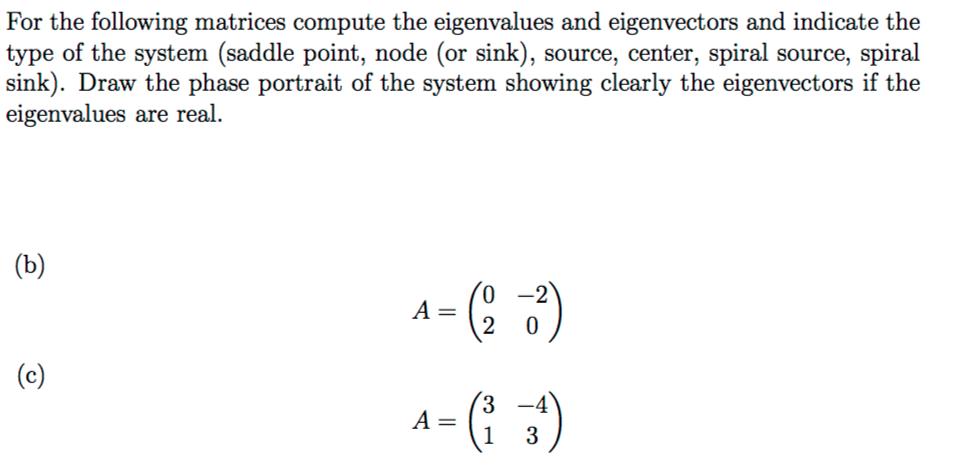 Solved For the following matrices compute the eigenvalues | Chegg.com