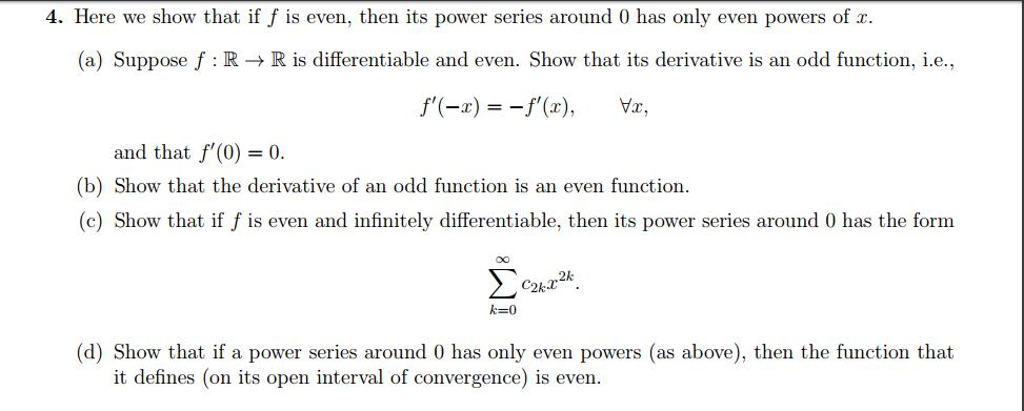 Solved Here we show that if f is even, then its power series | Chegg.com