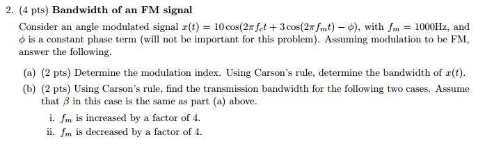 Solved Bandwidth of an FM signal Consider an angle | Chegg.com