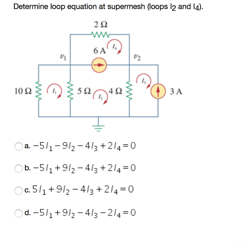 Solved Determine loop equation at supermesh (loops l2 and | Chegg.com