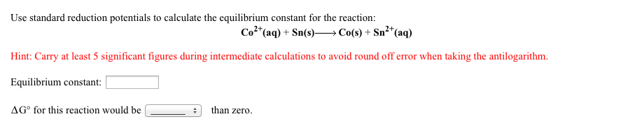 Solved Use Standard Reduction Potentials To Calculate The Eq
