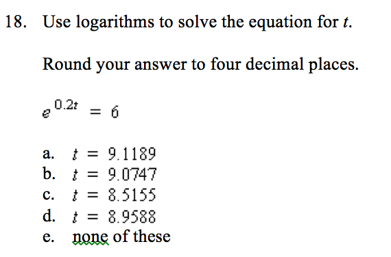 Solved Use logarithms to solve the equation for t. Round | Chegg.com