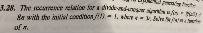 Solved The recurrence relation for a divide-and-conquer | Chegg.com