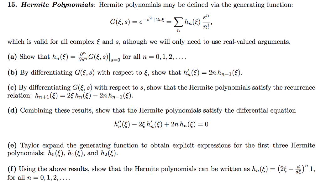 Solved 15. Hermite Polynomials: Hermite polynomials may be | Chegg.com Solved 15. Hermite Polynomials: Hermite polynomials may be | Chegg.com