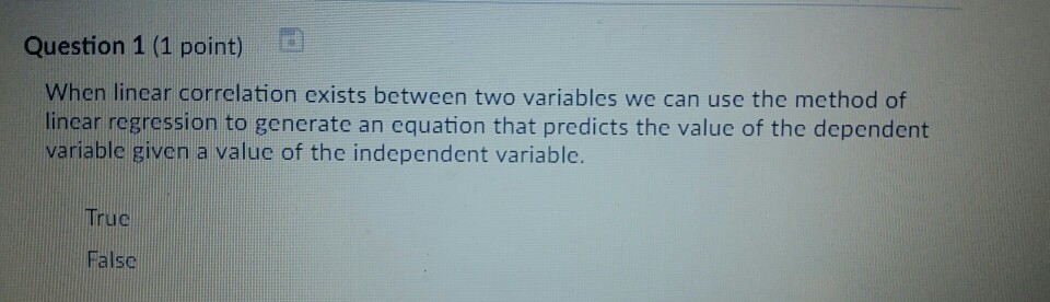 Solved Question 1 (1 point)B When linear correlation exists | Chegg.com