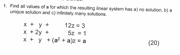 Solved 1. Find all values of a for which the resulting | Chegg.com