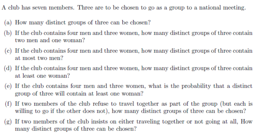 Solved A club has seven members. Three are to be chosen to | Chegg.com