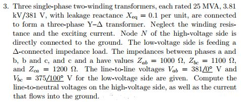 Solved 3. Three single-phase two-winding transformers, each | Chegg.com