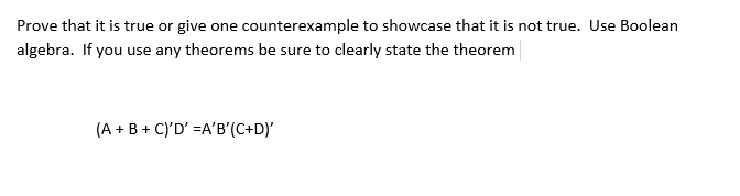 Solved Prove that it is true or give one counterexample to | Chegg.com