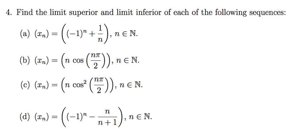 Solved 4. Find the limit superior and limit inferior of each | Chegg.com