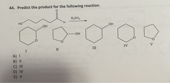 Solved Predict the product for the following reaction. I II | Chegg.com