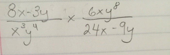Solved 8x - 3y/x^3y^4 times 6xy^8/24x - 9y | Chegg.com