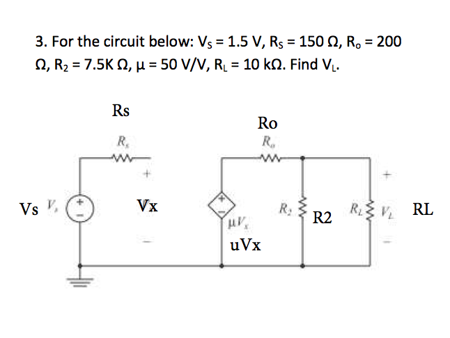 Solved 3. For the circuit below: Vs = 1.5 V, Rs = 150 omega, | Chegg.com