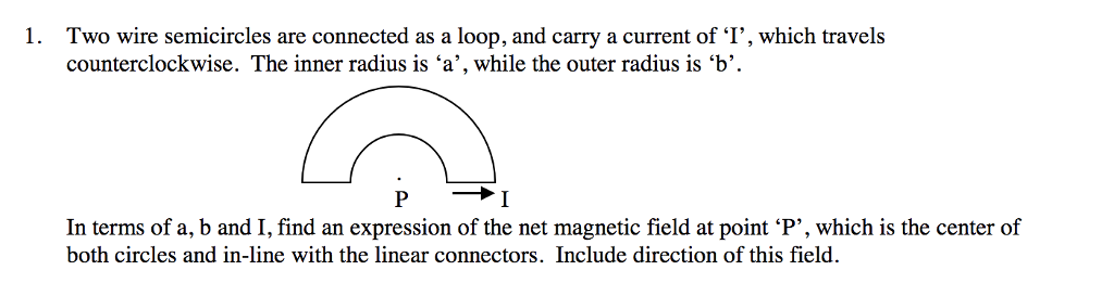 Solved 1. Two wire semicircles are connected as a loop, and | Chegg.com