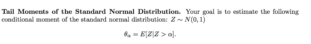 Tail Moments of the Standard Normal Distribution. | Chegg.com