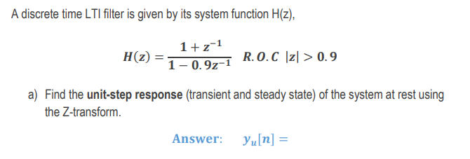 Solved A discrete time LTI filter is given by its system | Chegg.com