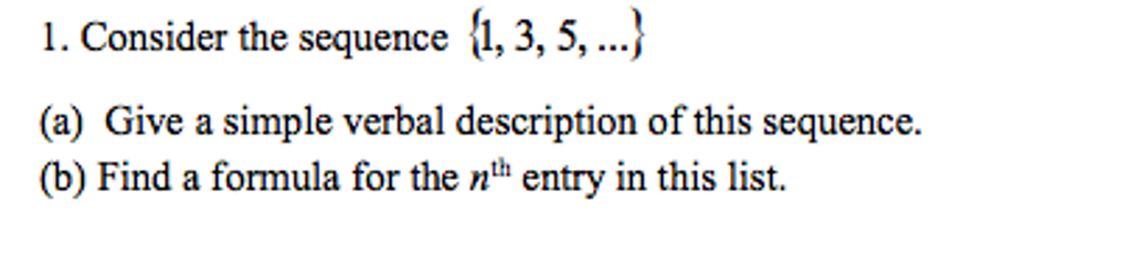 Solved Consider the sequence {1, 3, 5, ...} Give a simple | Chegg.com