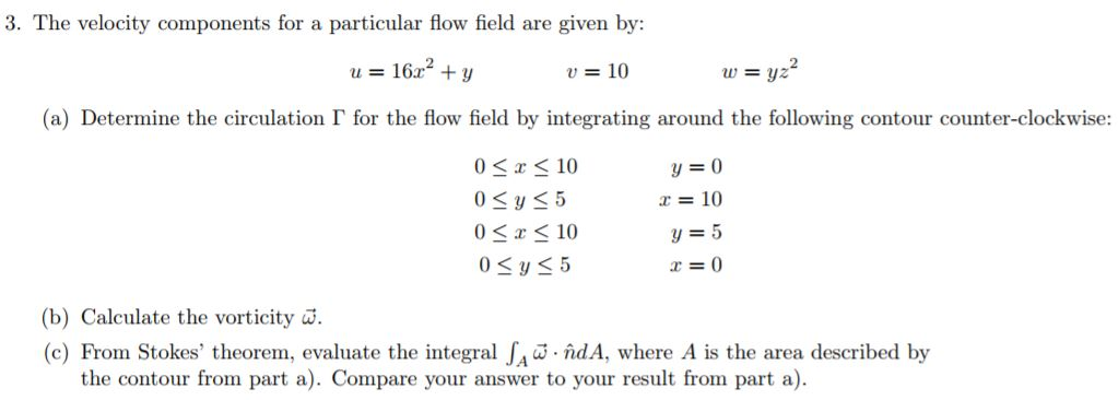 Solved 3. The velocity components for a particular flow | Chegg.com