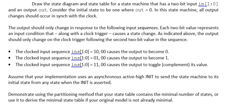 Solved Draw the state diagram and state table for a state | Chegg.com