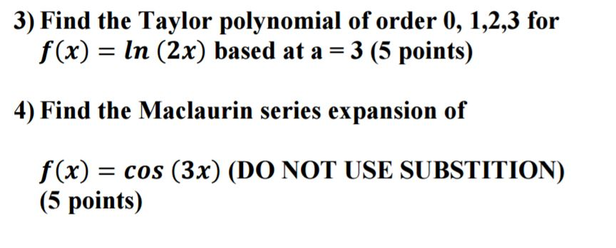 Solved Find the Taylor polynomial of order 0, 1, 2, 3 for | Chegg.com