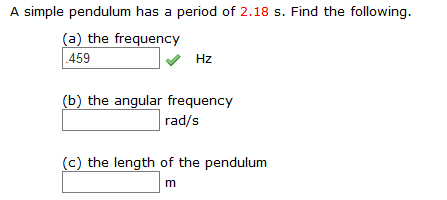 Solved A simple pendulum has a period of 2.18 s. Find the | Chegg.com