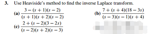 Solved 3. Use Heaviside's method to find the inverse Laplace | Chegg.com