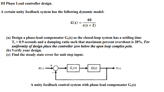 Solved III Phase Lead controller design. A certain unity | Chegg.com