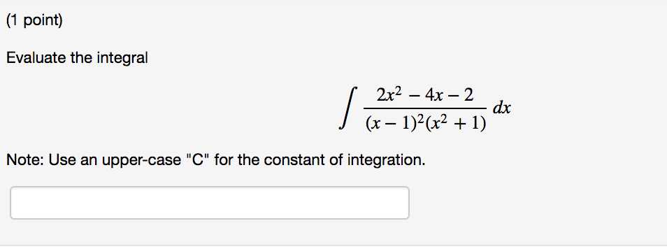 Solved (1 point) Consider the following indefinite integral. | Chegg.com