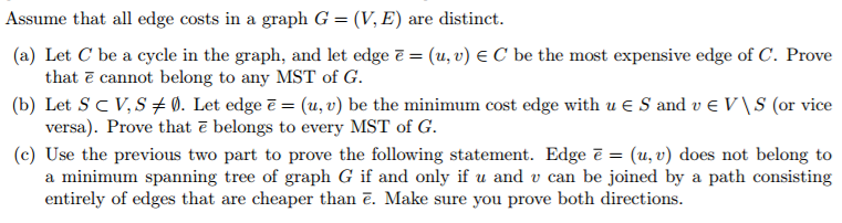 Solved Assume that all edge costs in a graph G = (V, E) are | Chegg.com