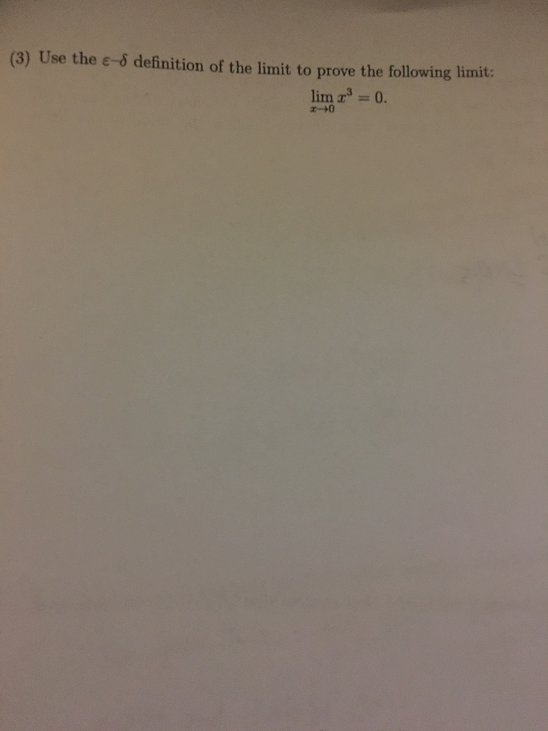 Solved (3) Use the e-8 definition of the limit to prove the | Chegg.com