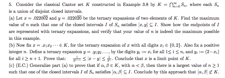 Solved Consider the classical Cantor set K constructed in | Chegg.com