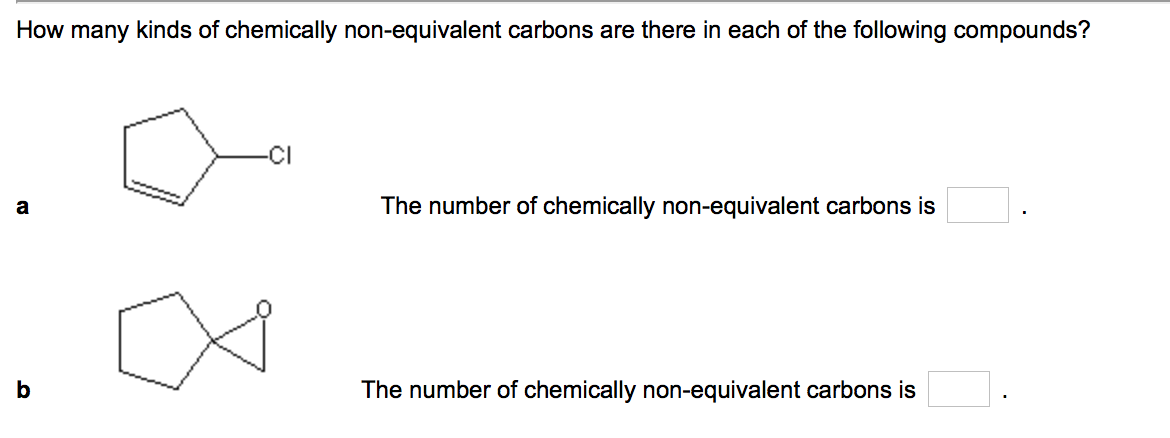 Solved How many kinds of chemically non-equivalent carbons | Chegg.com