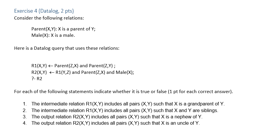 Solved Exercise 4 (Datalog, 2 pts) Consider the following | Chegg.com