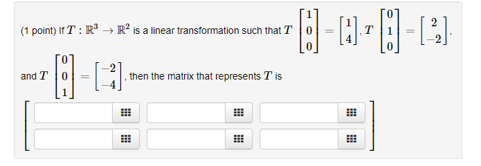 Solved (1 point) if T: R3 → R2 is a linear transformation | Chegg.com