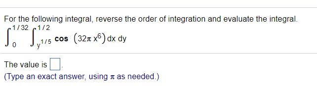 Solved For the following integral, reverse the order of | Chegg.com