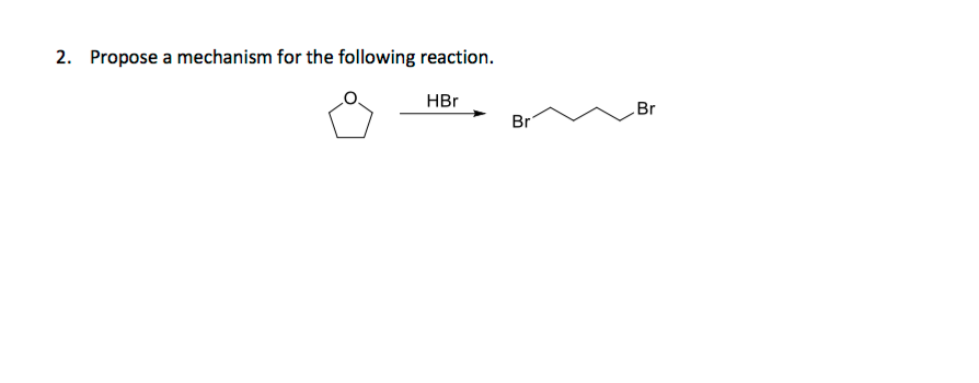 Solved 2. Propose a mechanism for the following reaction. | Chegg.com