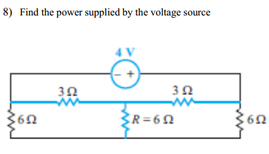 Solved 8) Find the power supplied by the voltage source | Chegg.com