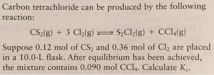 Solved Carbon tetrachloride can be produced by the following | Chegg.com