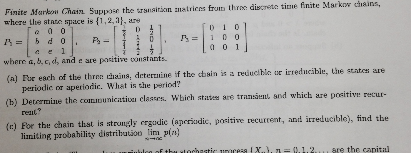 Solved Finite Markov chain suppose the transition matrices | Chegg.com