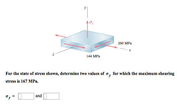 Solved For the state of stress shown, determine two values | Chegg.com