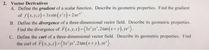 Solved Vector Derivatives Define the gradient of a scalar | Chegg.com