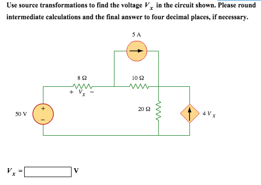 Solved Use Source Transformations To Find The Voltage Vx In