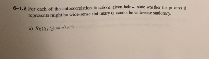 Solved 6-1.2 For each of the autocorrelation functions given | Chegg.com