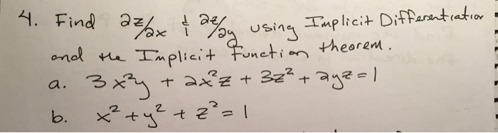 Solved Find dz/dx and dz/dy using implicit differentiation | Chegg.com