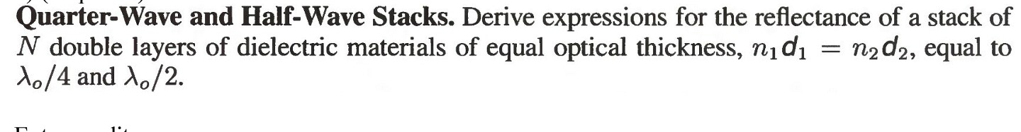 Solved Quarter-Wave and Half-Wave Stacks. Derive expressions | Chegg.com