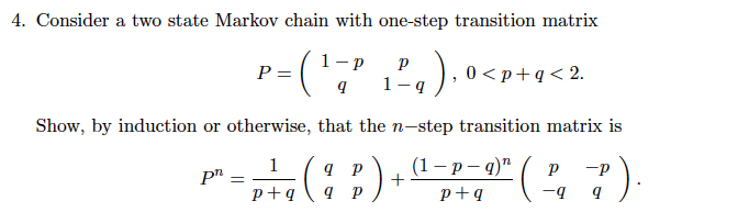 Solved Consider a two state Markov chain with one-step | Chegg.com