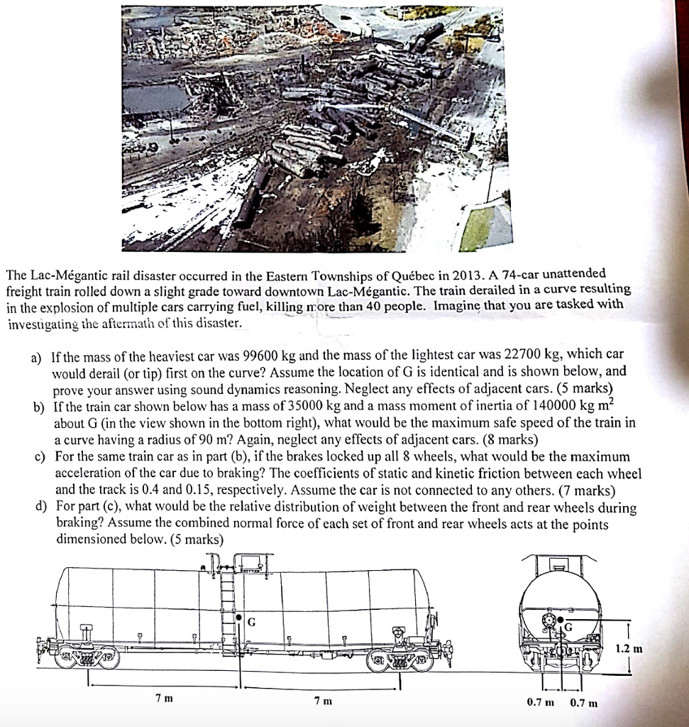Solved The Lac-Mégantic rail disaster occurred in the | Chegg.com